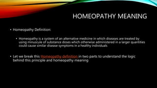 Homeopathy meaning | PPTX