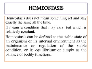 Homeostasis, the ability of body to maintain its internal balance. | PPTX
