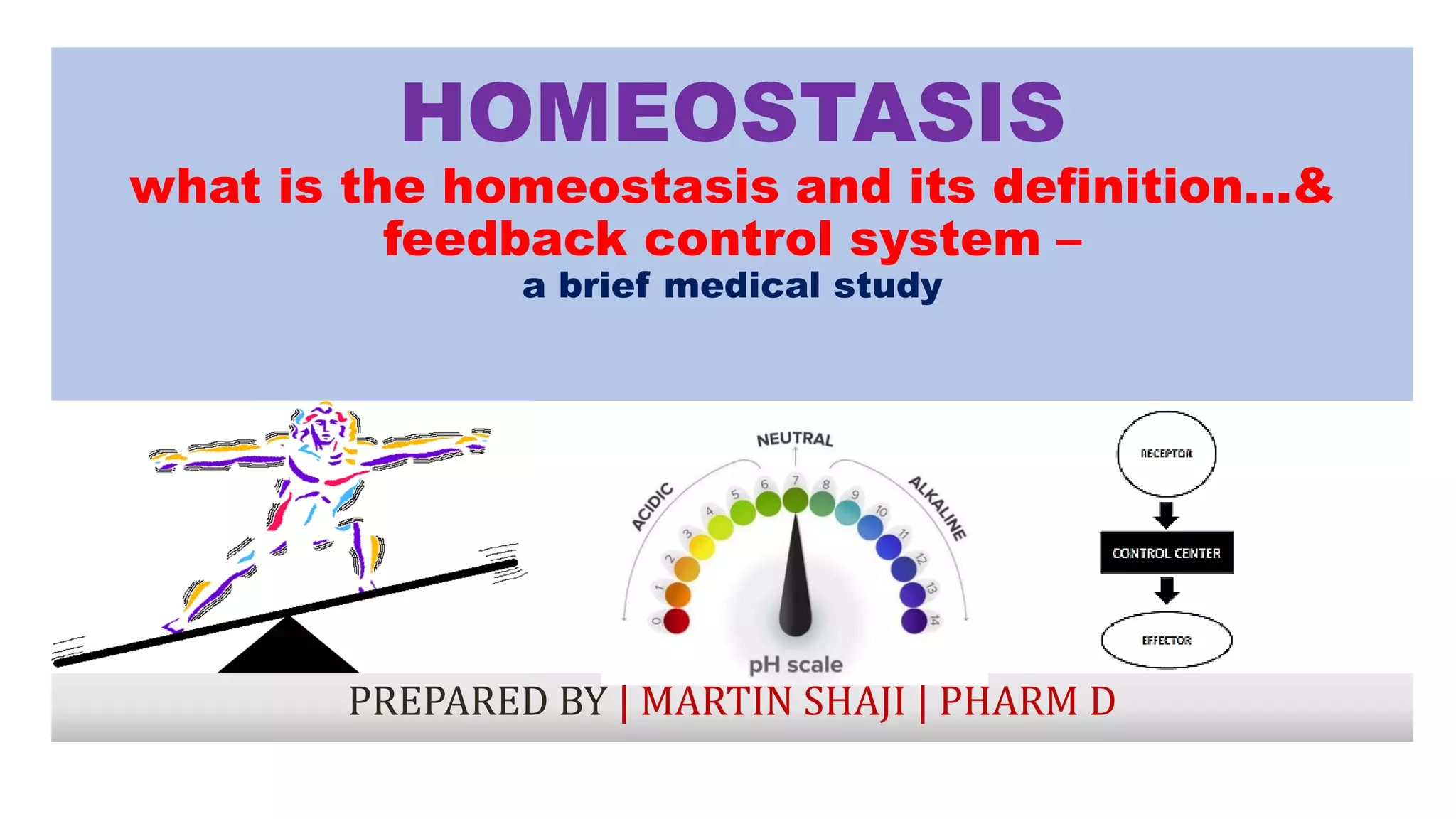 Homeostasis| feedback control system - a brief medical study | PPT