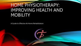 Home Physiotherapy.pptx