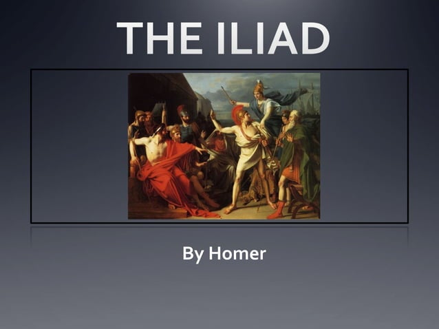Homer and Homeric Epics | PPT