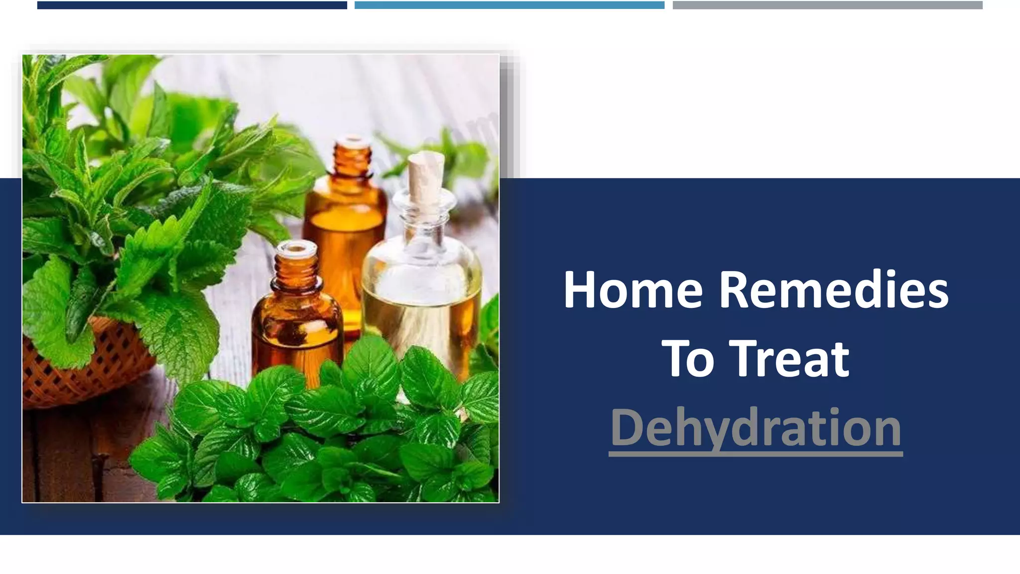 Home remedies to treat dehydration | PPT