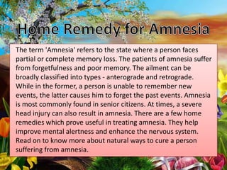 Home remedy for amnesia | PPTX | Herbs and Supplements | Alternative ...