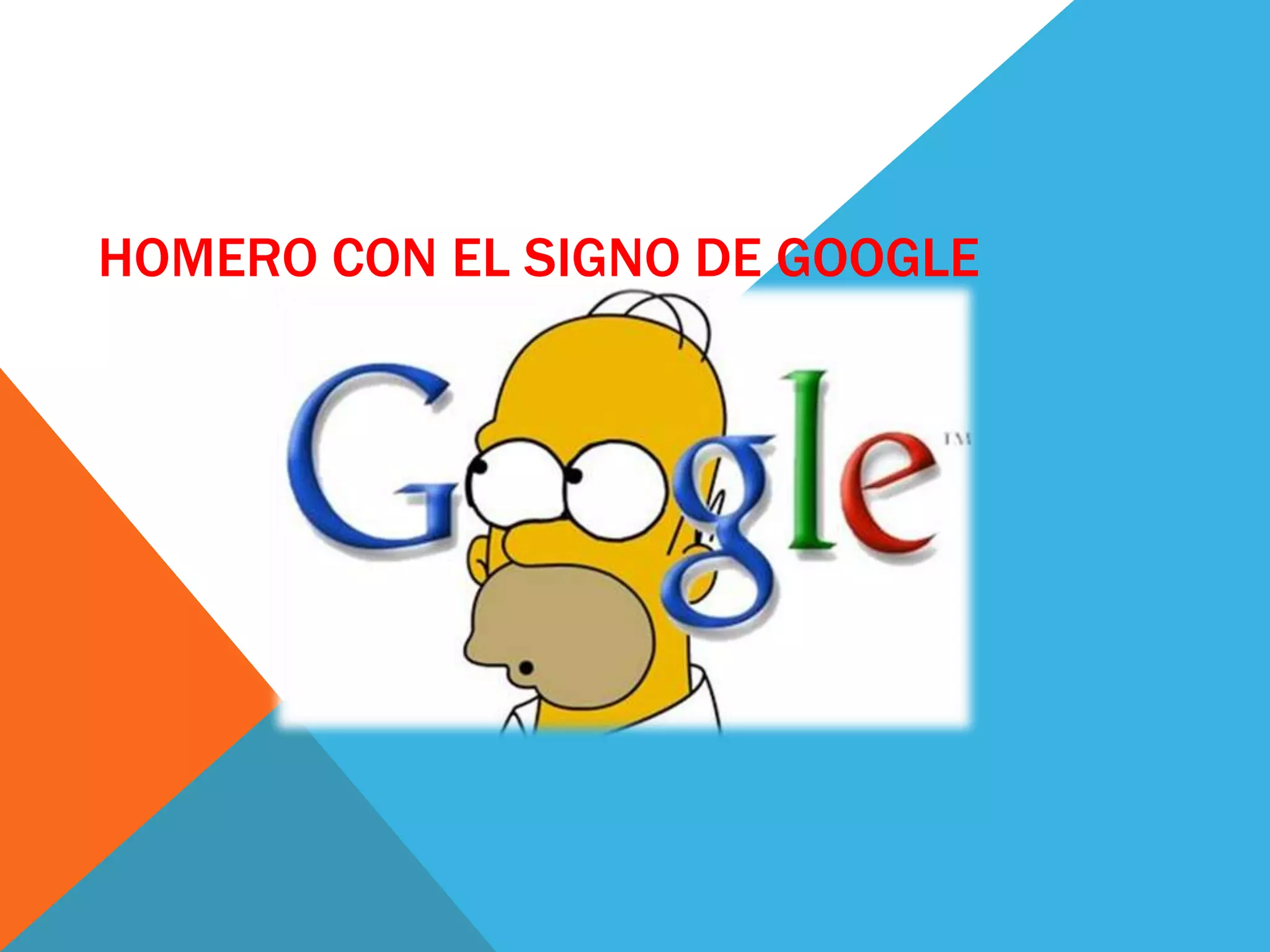 Homero con el signo de google | PPTX | Web Design and HTML | Internet