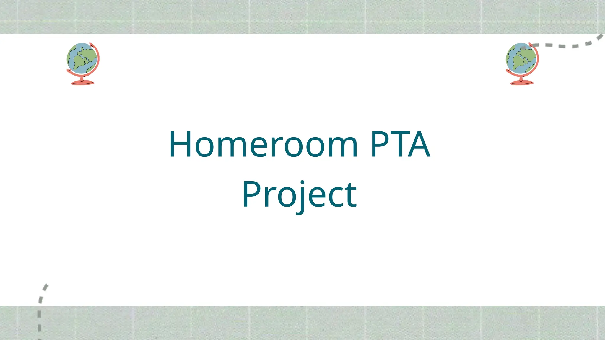 Homeroom-PTA-Teacher- Parent Conference.pptx