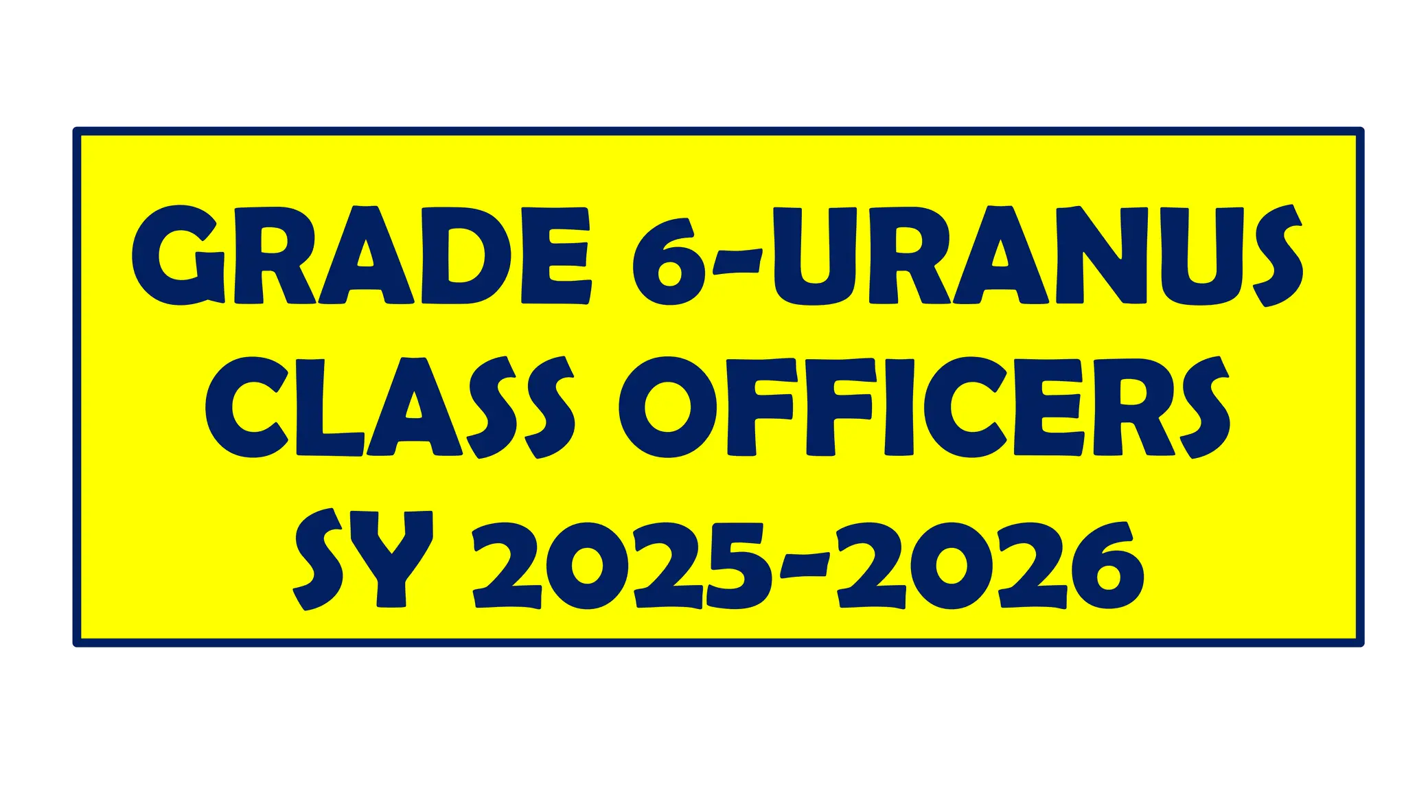 HOMEROOM OFFICERS-GRADE 6-URANUS-2025 (HOMEROOM OFFICERS-GRADE 6-URANUS ...
