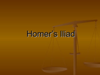 Homer’s iliad | PPT