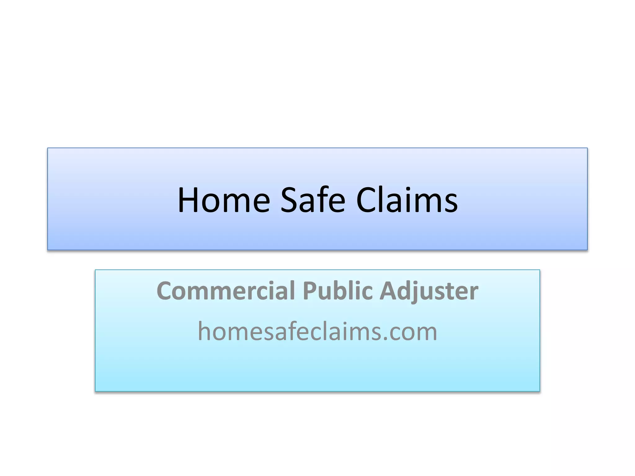 Home Safe Claims.pptx