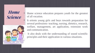 Home science- scope and career opportunities | PPTX