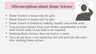 Home science- scope and career opportunities | PPTX