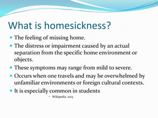 Homesicknessandcultureshockforblog | PPTX