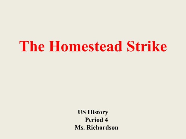 The Homestead Strike | PPT