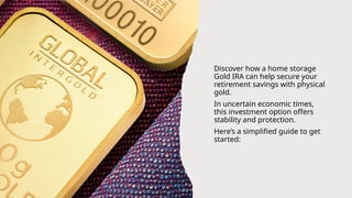 Home Storage Gold IRA Guide - What Is It? | PPTX