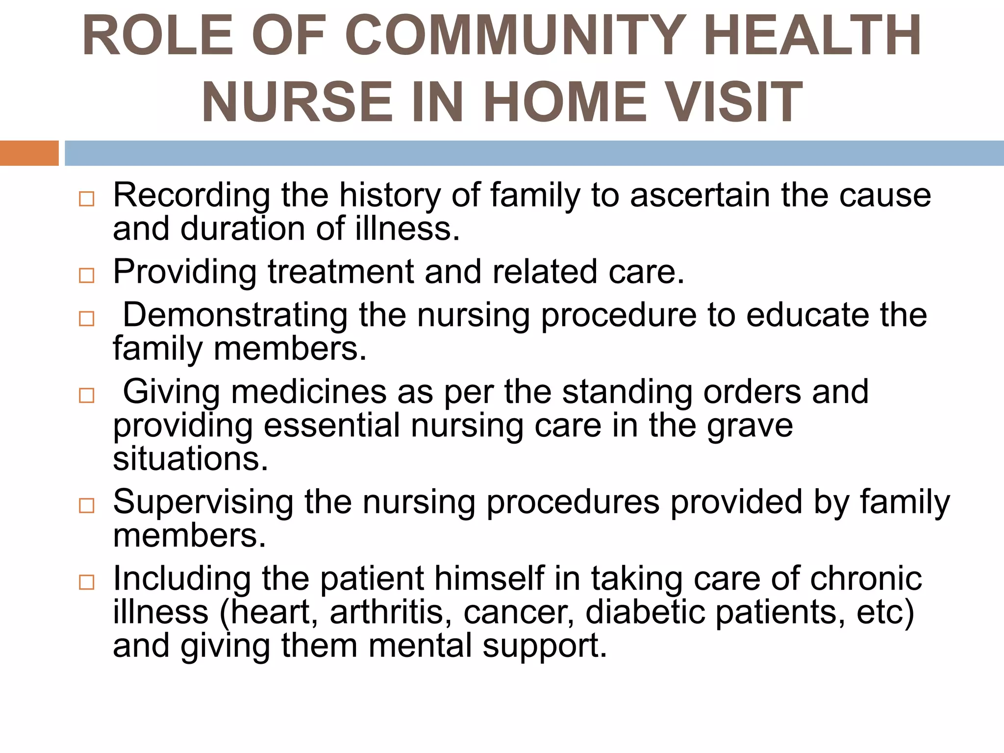 Home visit concept, purpose, principles, role of community health nurse ...