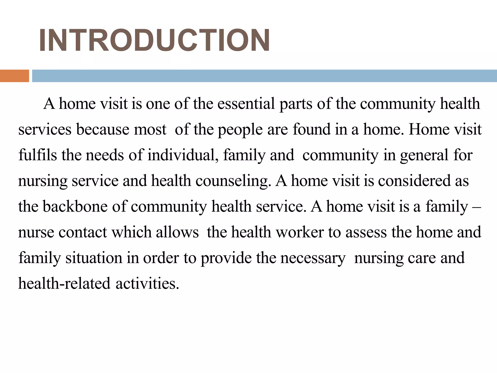 Home visit concept, purpose, principles, role of community health nurse ...