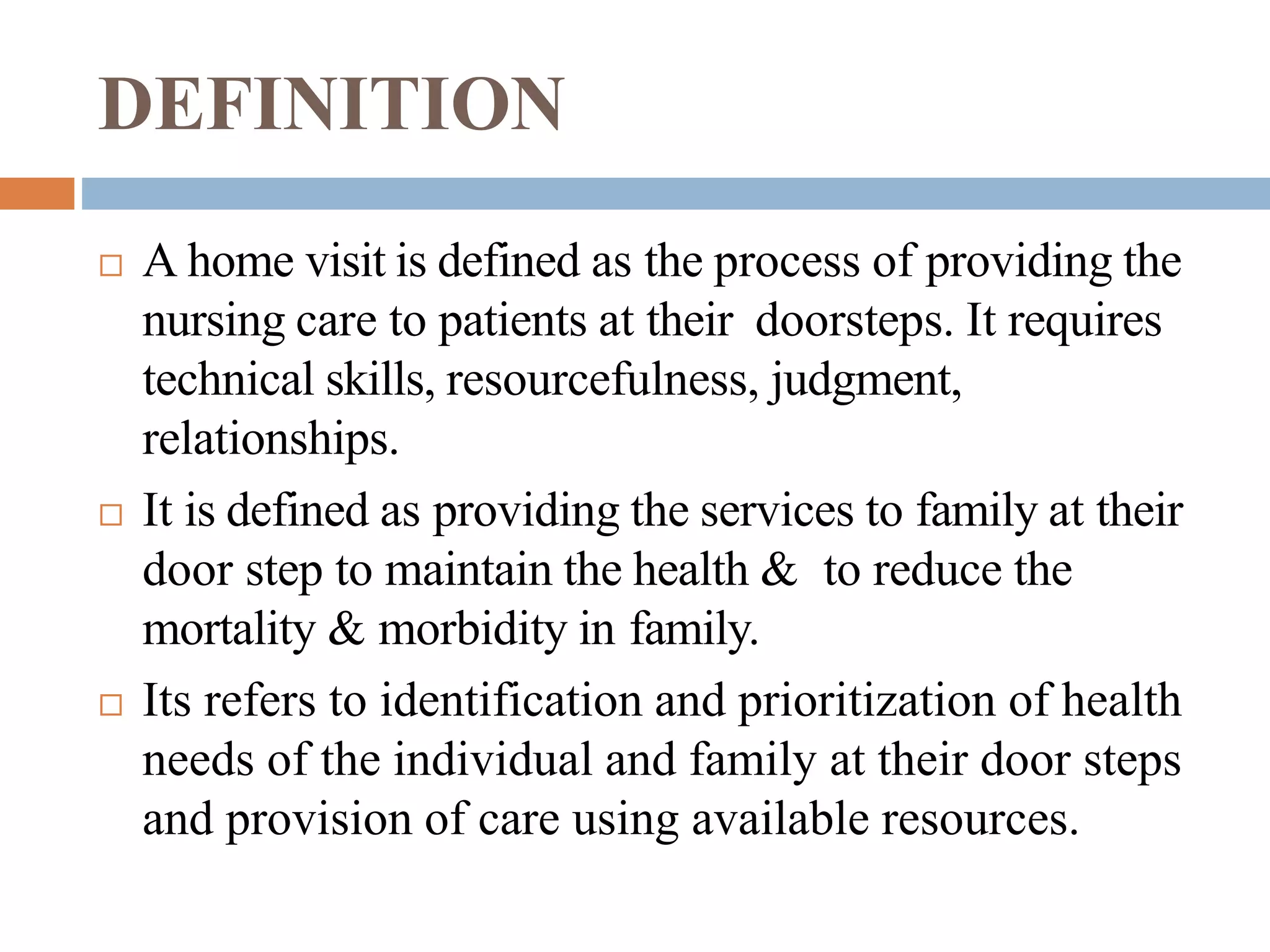 Home visit concept, purpose, principles, role of community health nurse ...