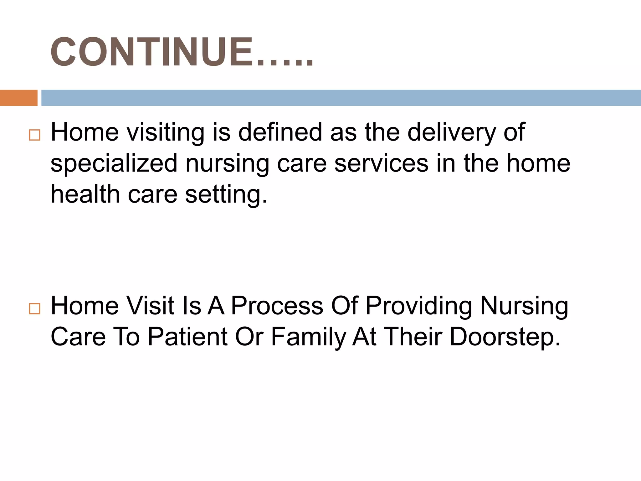 Home visit concept, purpose, principles, role of community health nurse in home visit | PPTX