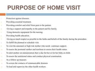 Home visit concept, purpose, principles, role of community health nurse ...