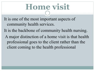 Home visting for public health care and their medical faculity | PPT