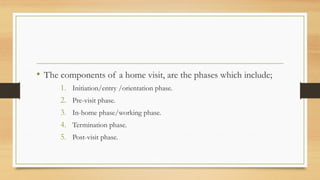 presentation on home visiting in family health. | PPTX