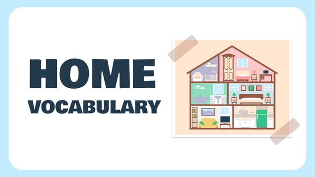 Home Vocabulary by Slidesgo.pptx