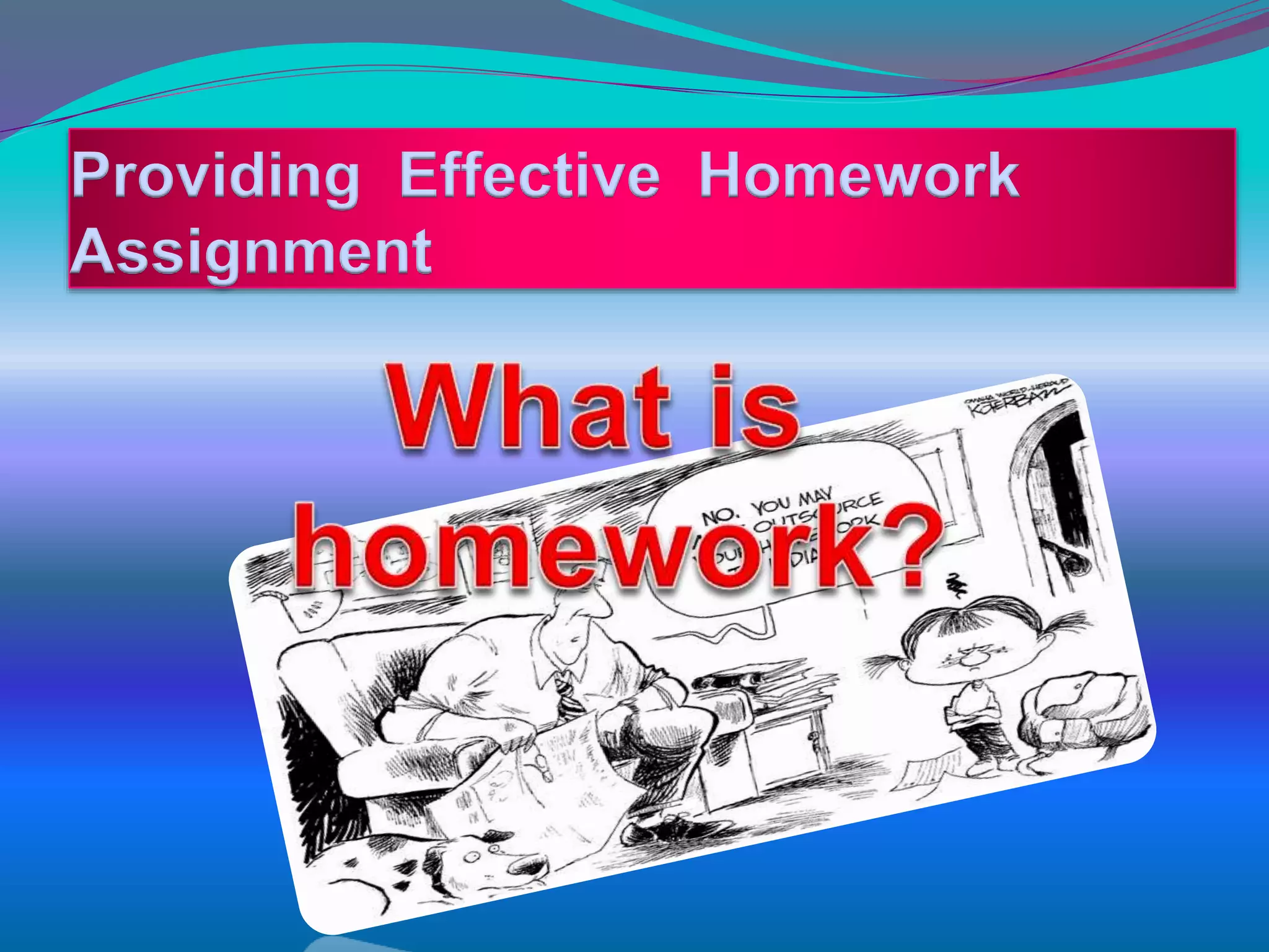 Providing Effective Homework Assignments | PPTX