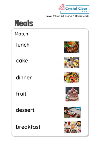 Chrystal Clear ESL learning homework L2 U6 | PDF