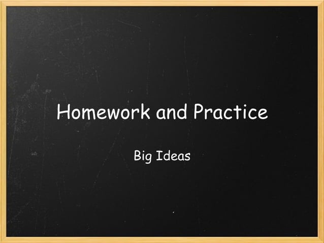 Homework and practice | PPT | Homework and Study | Education