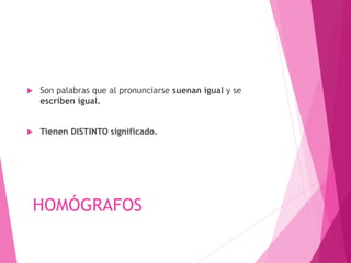 Homófonos y homógrafos | PPTX