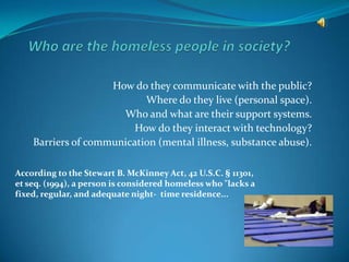 Homless presentation | PPTX | Medical Health