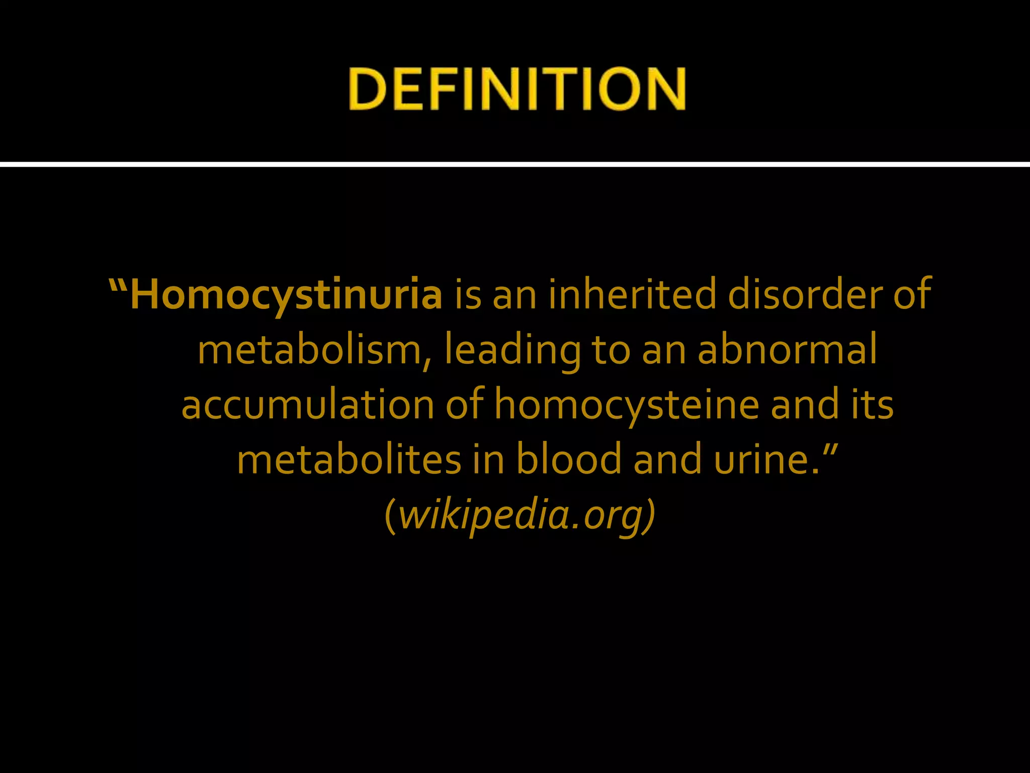 Homocystinuria copy | PPTX