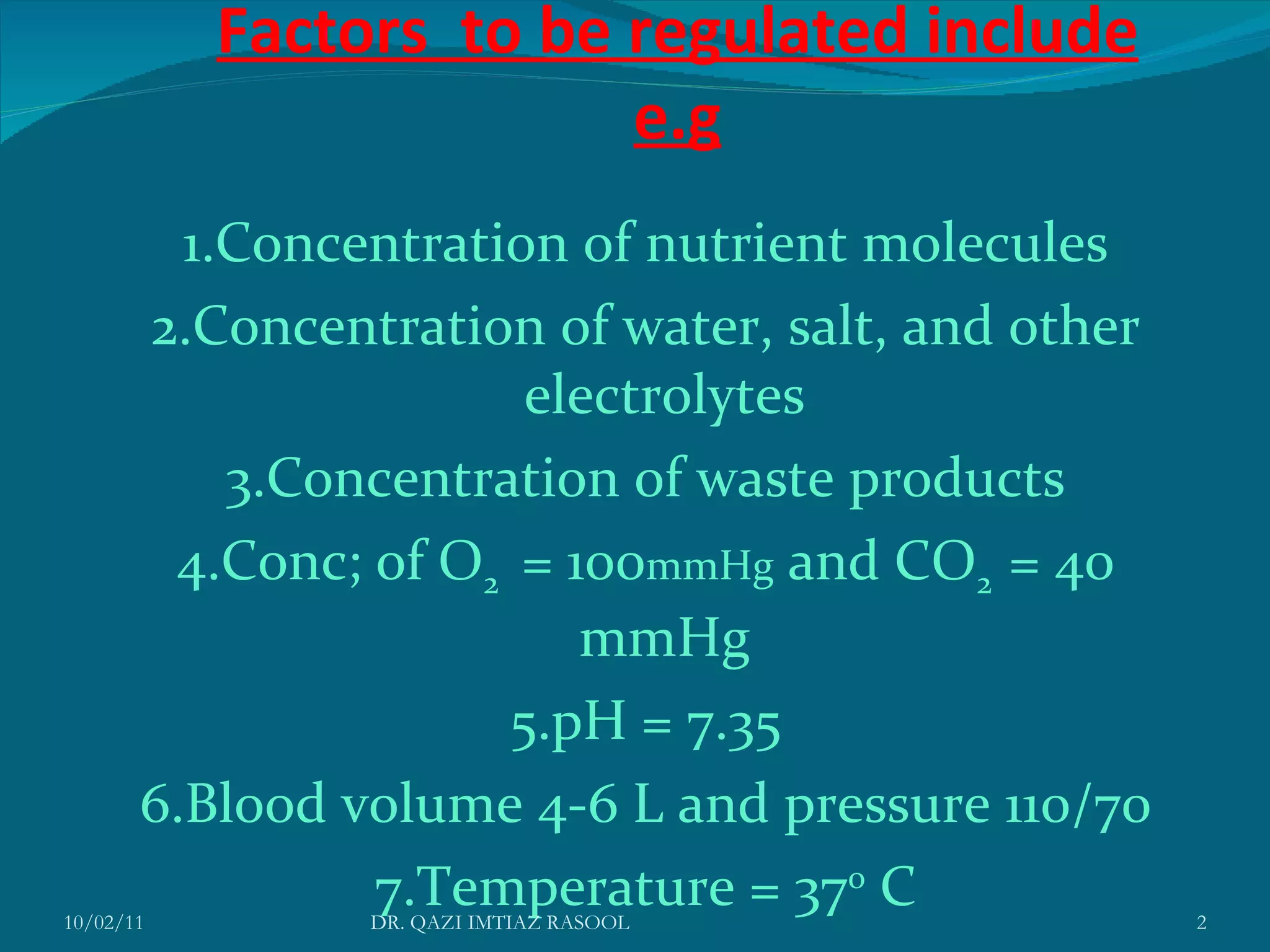 Homeostasis DR QAZI IMTIAZ RASOOL H.O.D GOVT MEDICAL COLLEGE KASHMIR | PPT