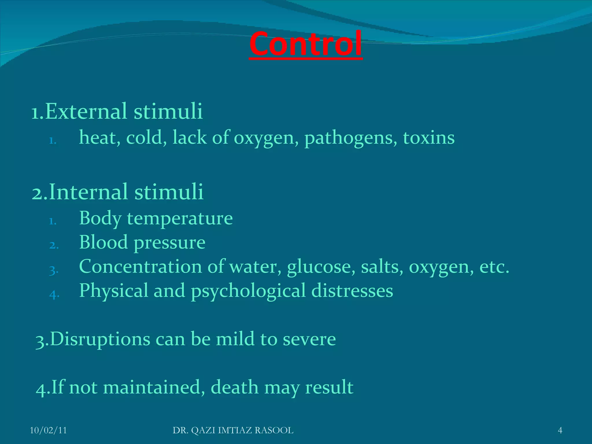 Homeostasis DR QAZI IMTIAZ RASOOL H.O.D GOVT MEDICAL COLLEGE KASHMIR | PPT