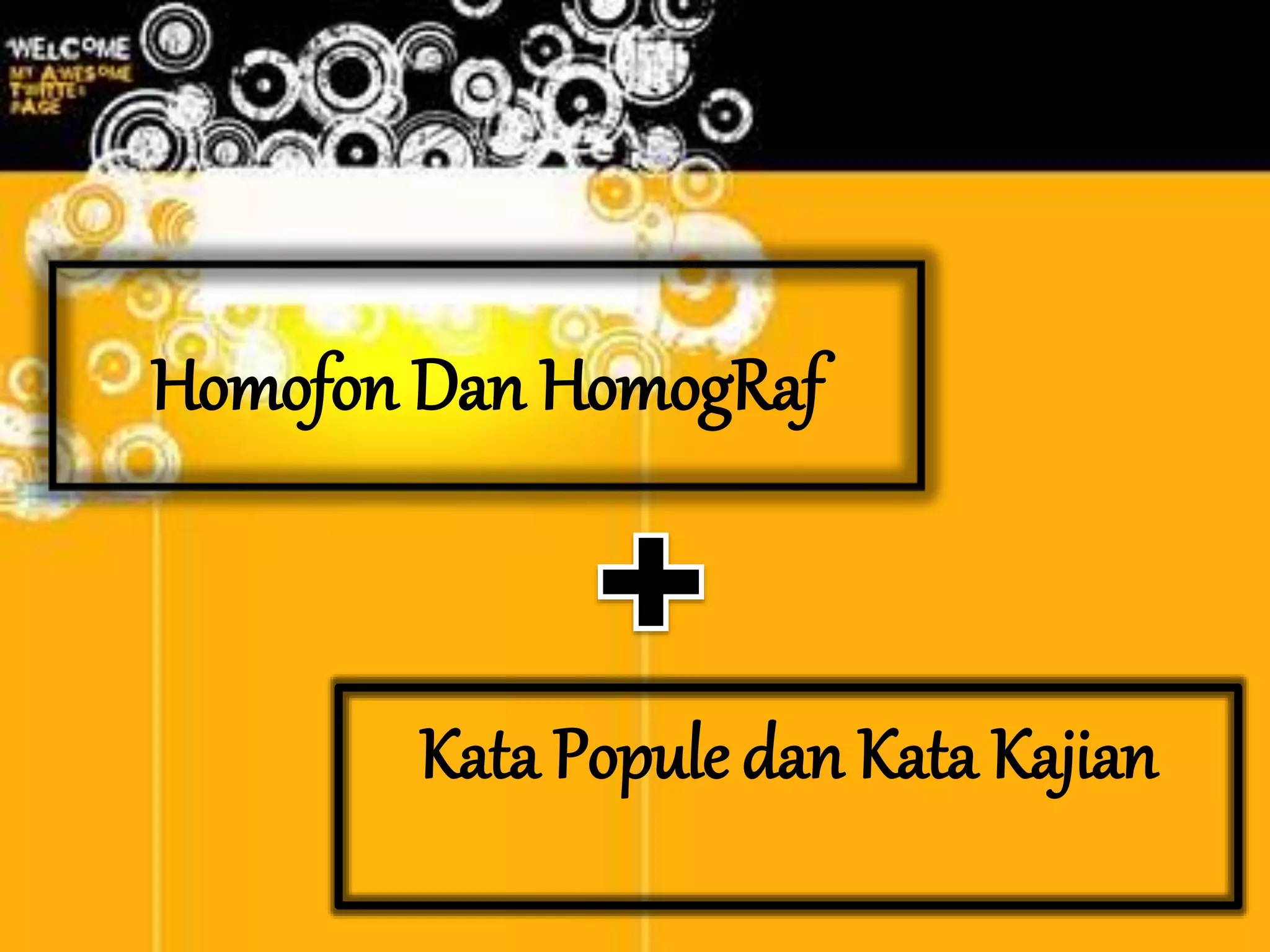Homofon dan homograf | PPTX