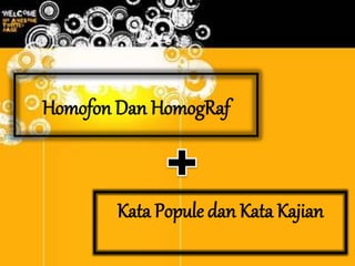 Homofon dan homograf | PPTX