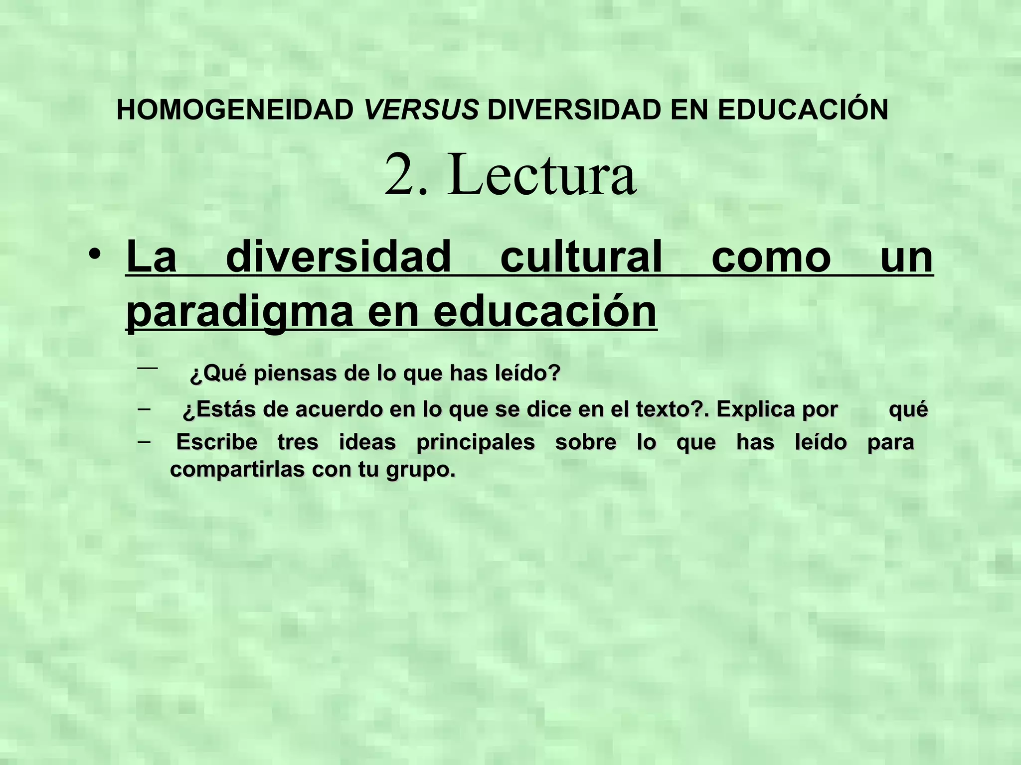 homogeneidad versus diversidad en educacion | PPT