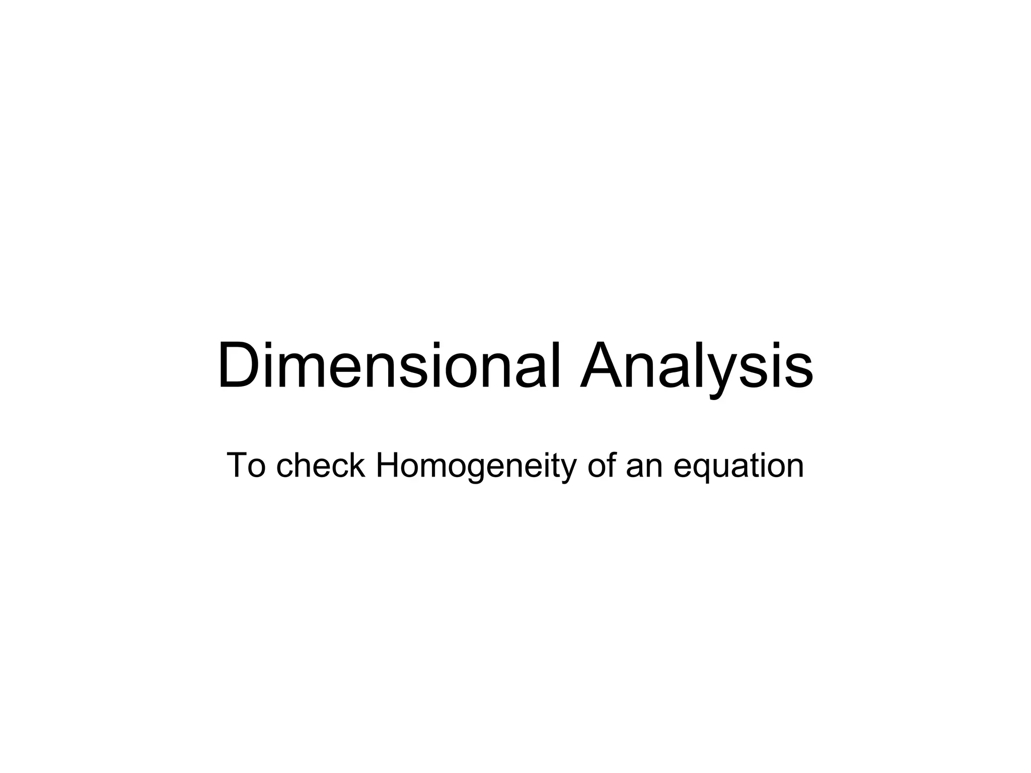 Homogeneity of an equation | PPTX