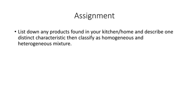 HOMOGENEOUS AND HETEROGENEOUS MIXTURES.pptx