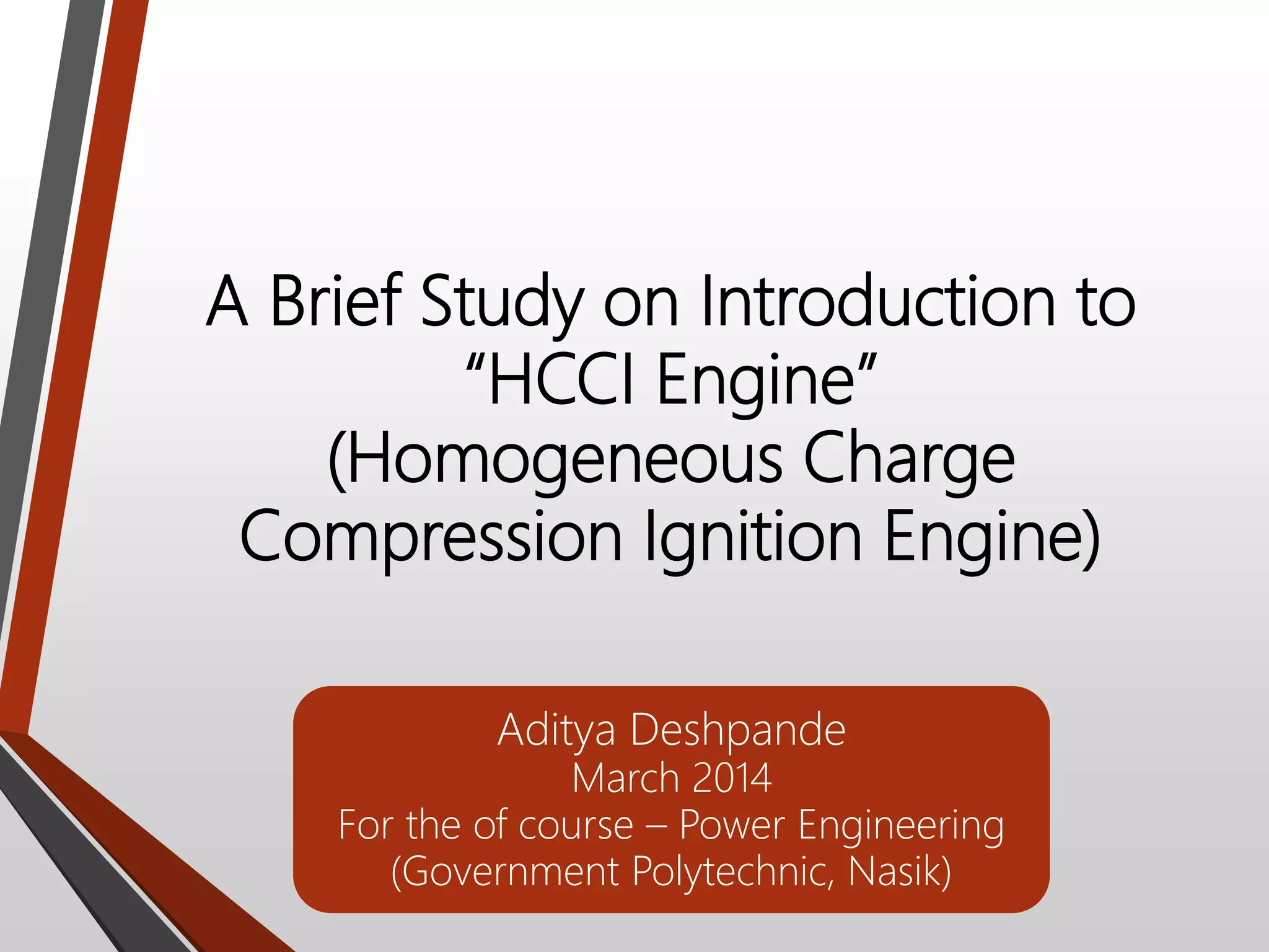 A Brief Study on Introduction to HCCI Engine- Hybrid Engine | PPTX