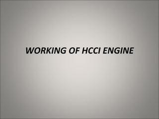 Homogeneous charge compression ignition hcci Engines | PPT