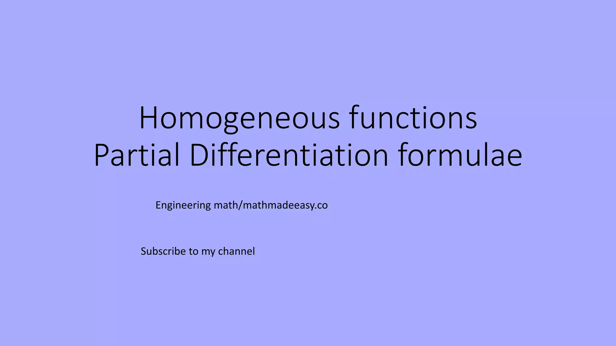 Homogeneous functions and partial derivatives | PPTX