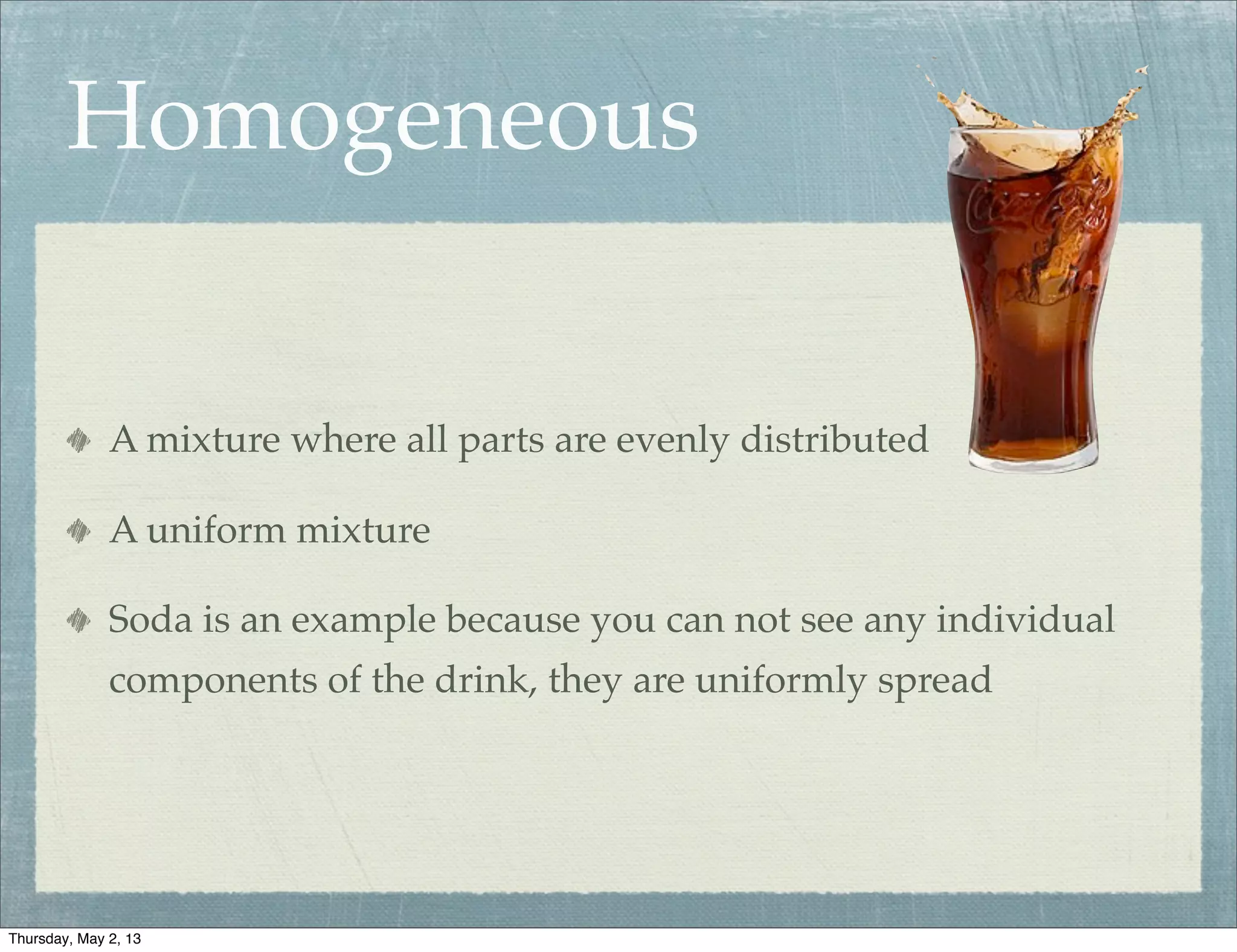 Homogeneous, heterogeneous, and concentrations | PDF | Chemistry | Science