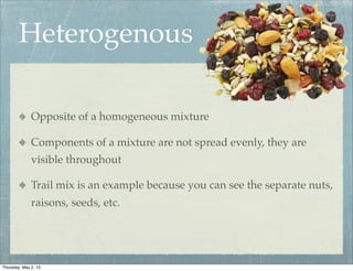 Homogeneous, heterogeneous, and concentrations | PDF | Chemistry | Science