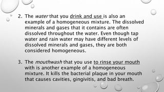 Homogeneous mixture | PPTX