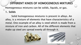 Homogeneous mixture | PPTX