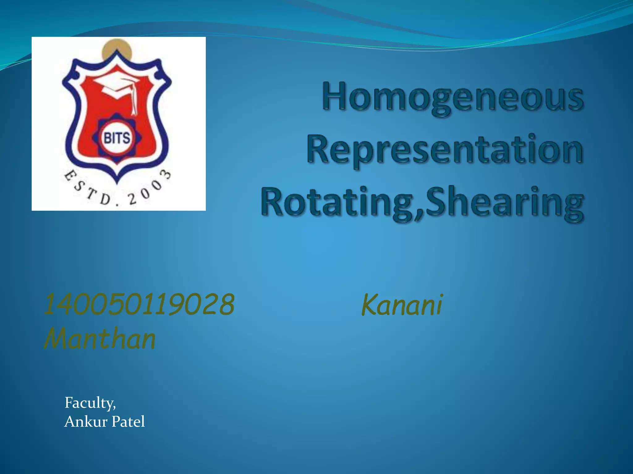 Homogeneous Representation Rotating Shearing Pptx