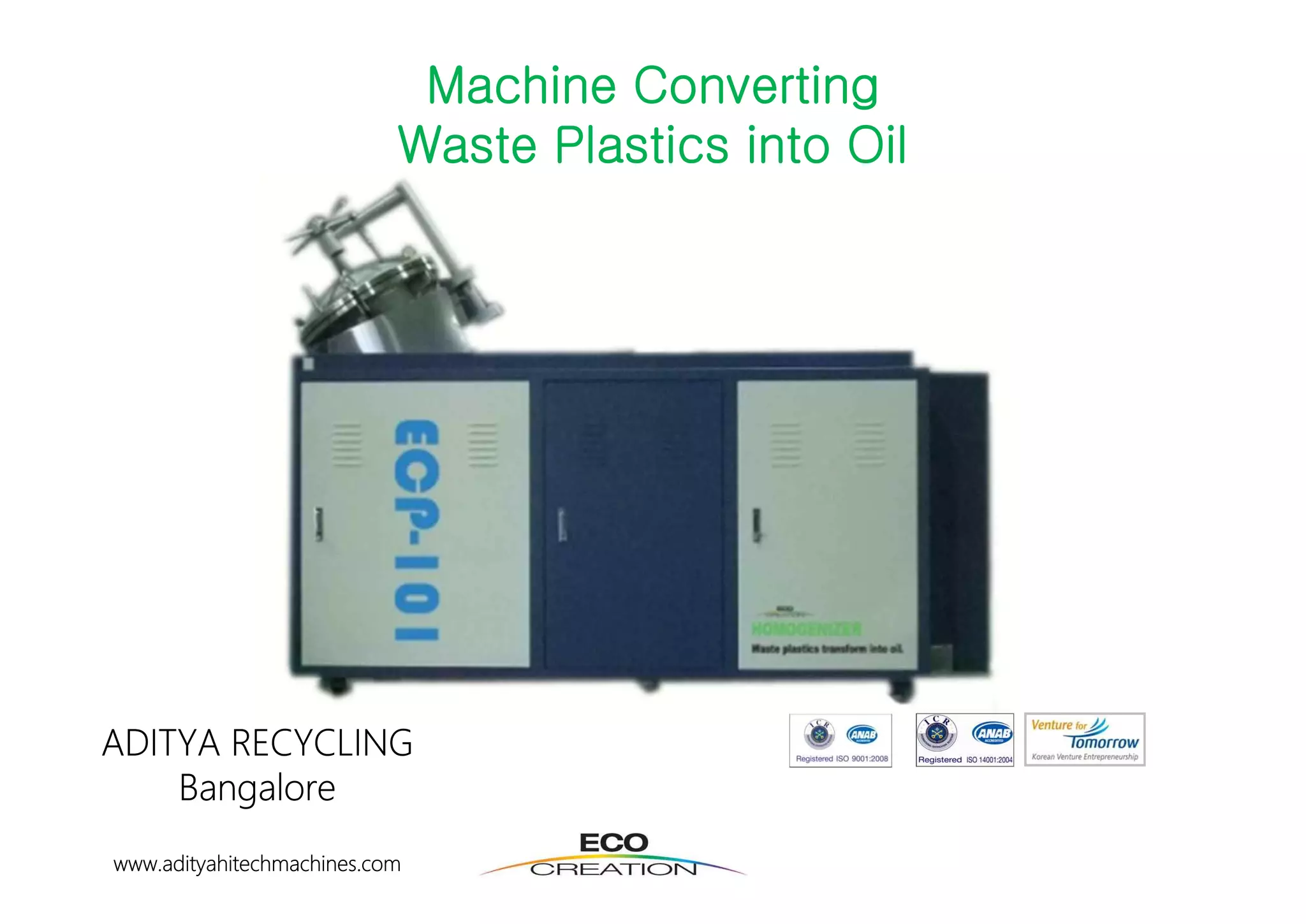 Machine Converting Waste Plastics into Oil | PPT