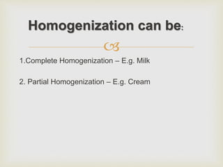 Homogenization | PPTX