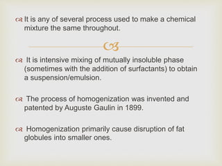 Homogenization | PPTX