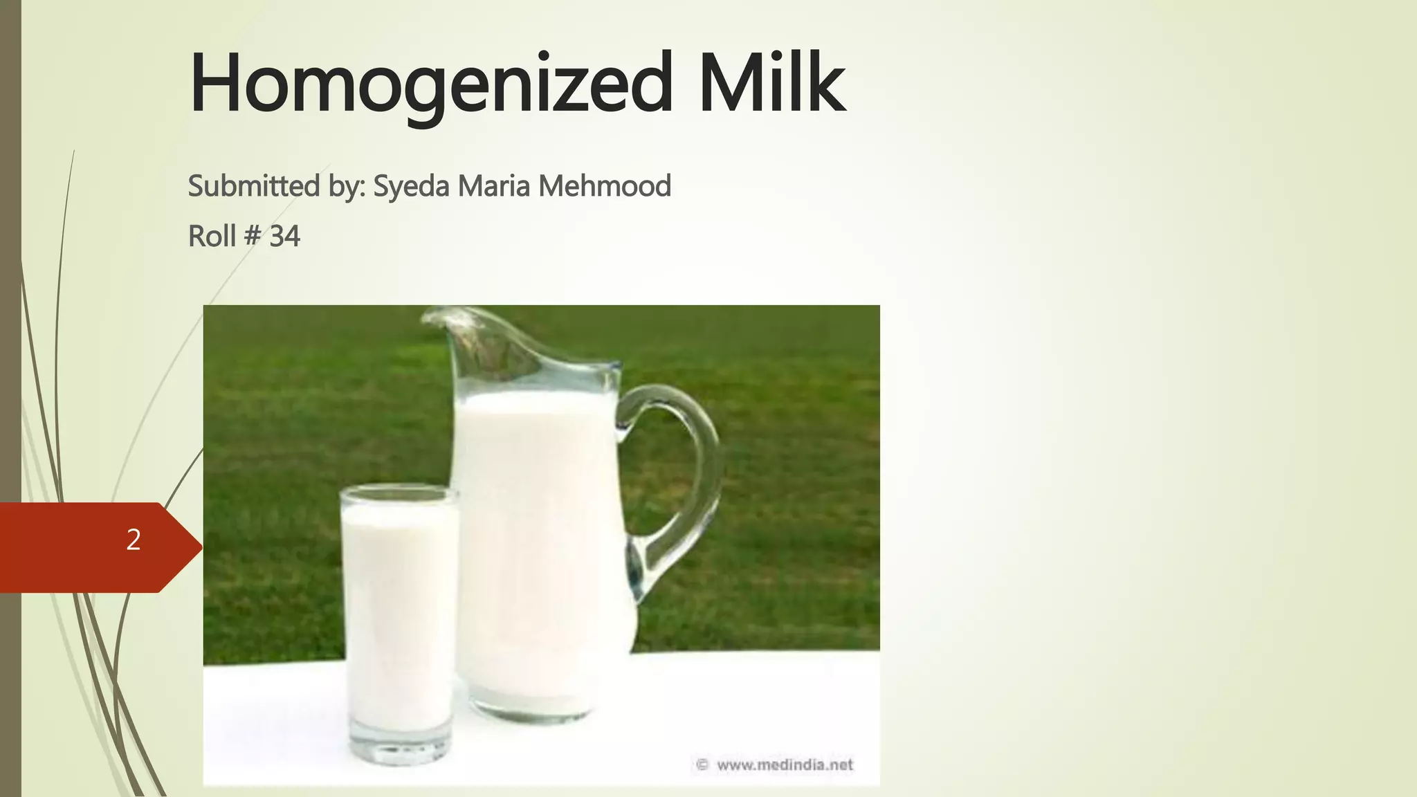 Homogenized milk | PPTX